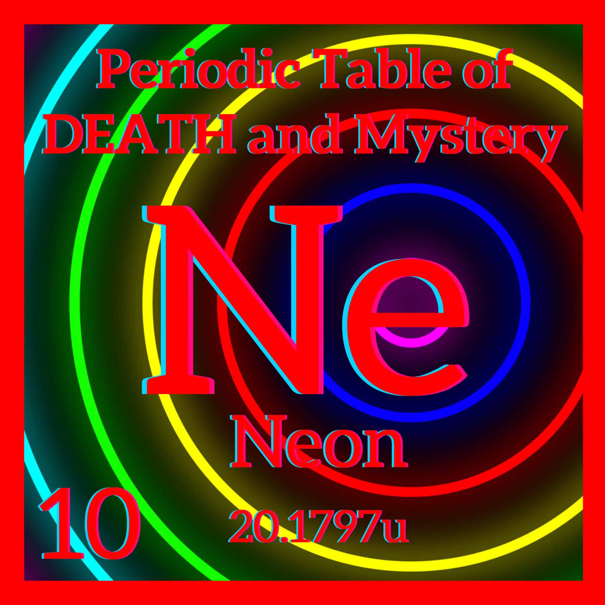 Neon, Red-Light Districts, and the Periodic Table of Death and Mystery ...